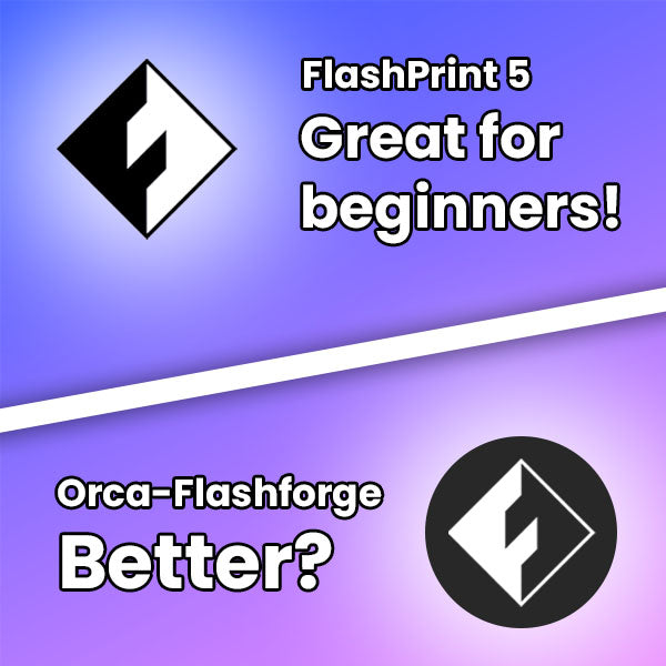 FlashPrint vs Orca-Flashforge – CD-Soft